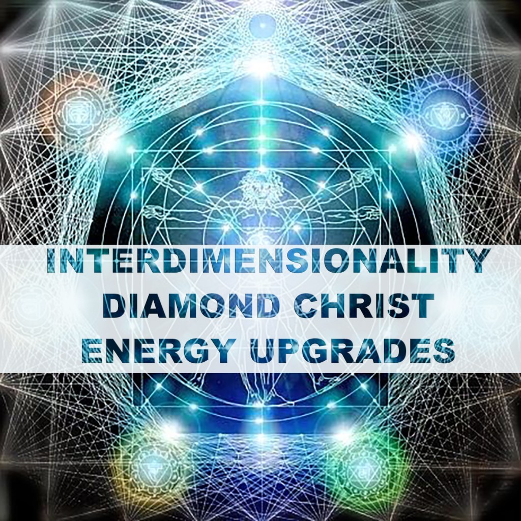 INTERDIMENSIONALITY DIAMOND CHRIST ENERGY UPGRADES CHANNELING – Sacred ...