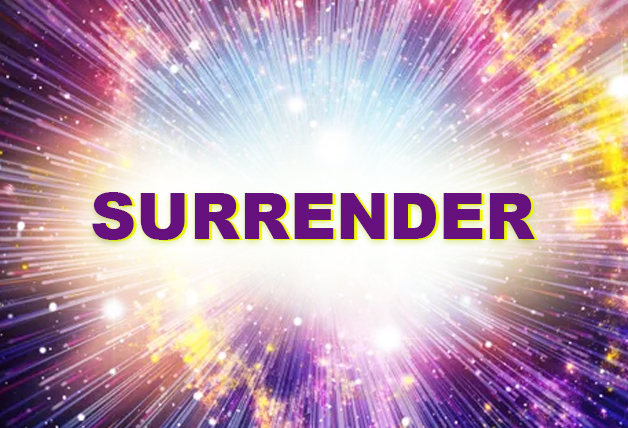 Surrender – Sacred Ascension – Key of Life – Secrets of the Universe