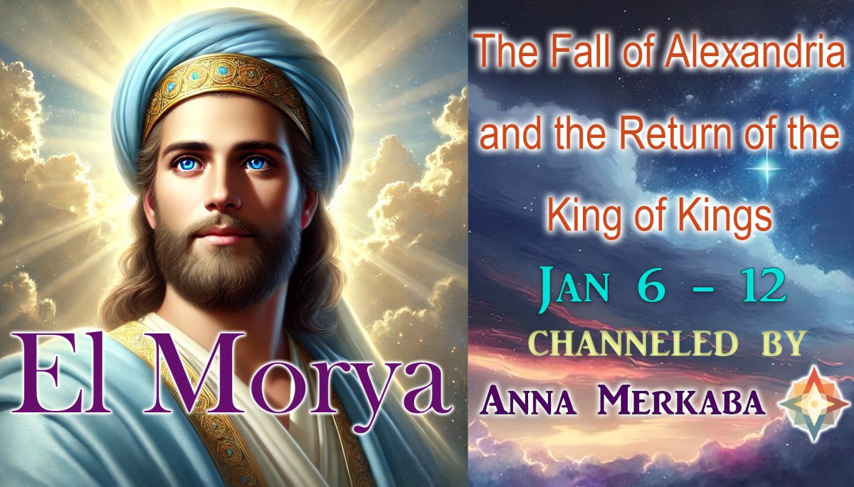 Channeling El Morya: The Fall of Alexandria and the Return of the King ...