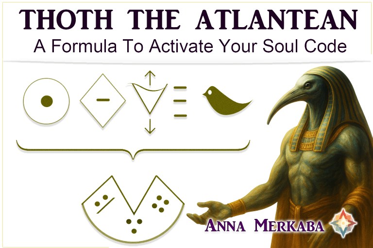 THOTH the Atlantean: A Formula to Activate Your Soul Code – Sacred ...